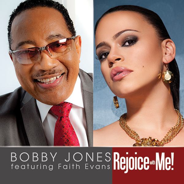 iTunes Exclusively Debuts "Rejoice with Me" by Bobby Jones and Faith ...