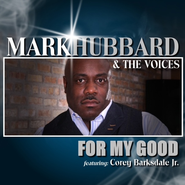 GRAMMY-NOMINATED MARK HUBBARD & THE VOICES RETURN WITH REMARKABLE NEW ...