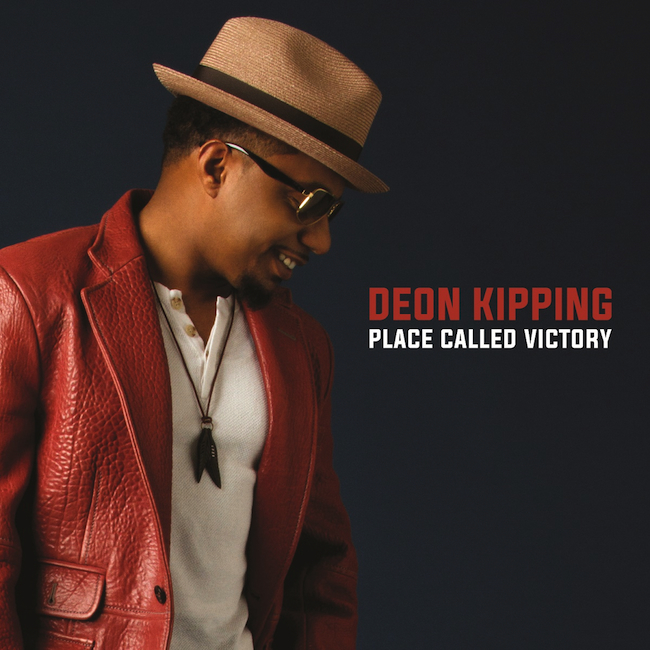 GOSPEL FAVORITE DEON KIPPING RELEASES NEW SINGLE “PLACE CALLED VICTORY ...