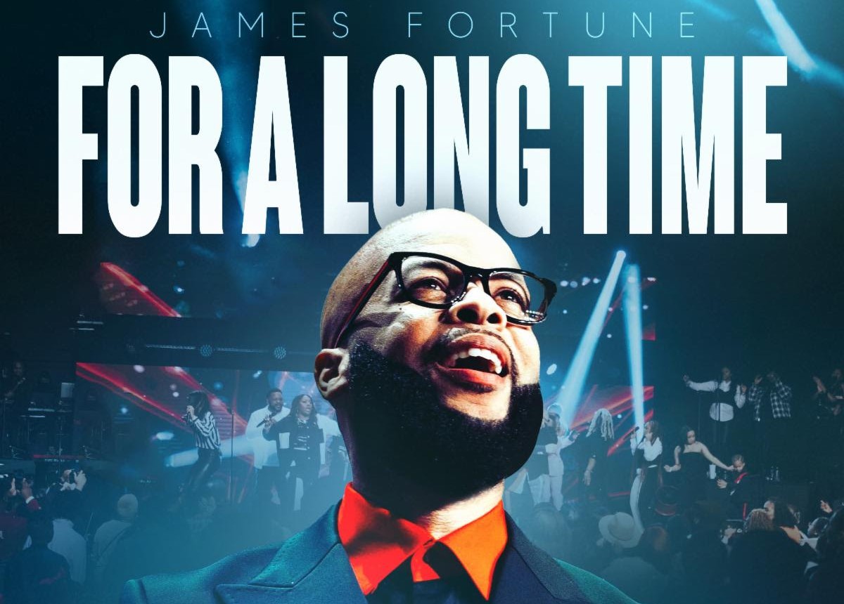 James Fortune Drops Latest Single Live 'For a Long Time' - Path ...