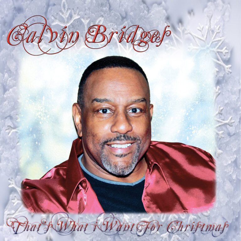 Calvin Bridges Brings Christmas Spirit to Life with New EP That's What I Want for Christmas ...