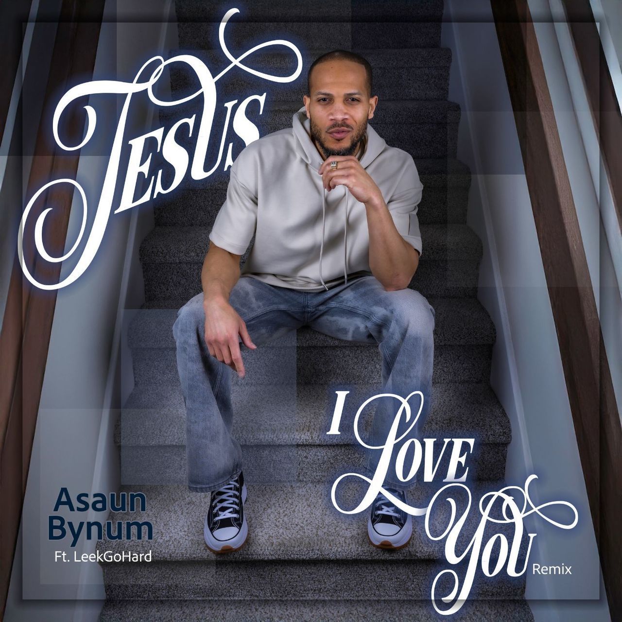Asaun Bynum Drops “Jesus I Love You” Remix with LeekGoHard - Path ...