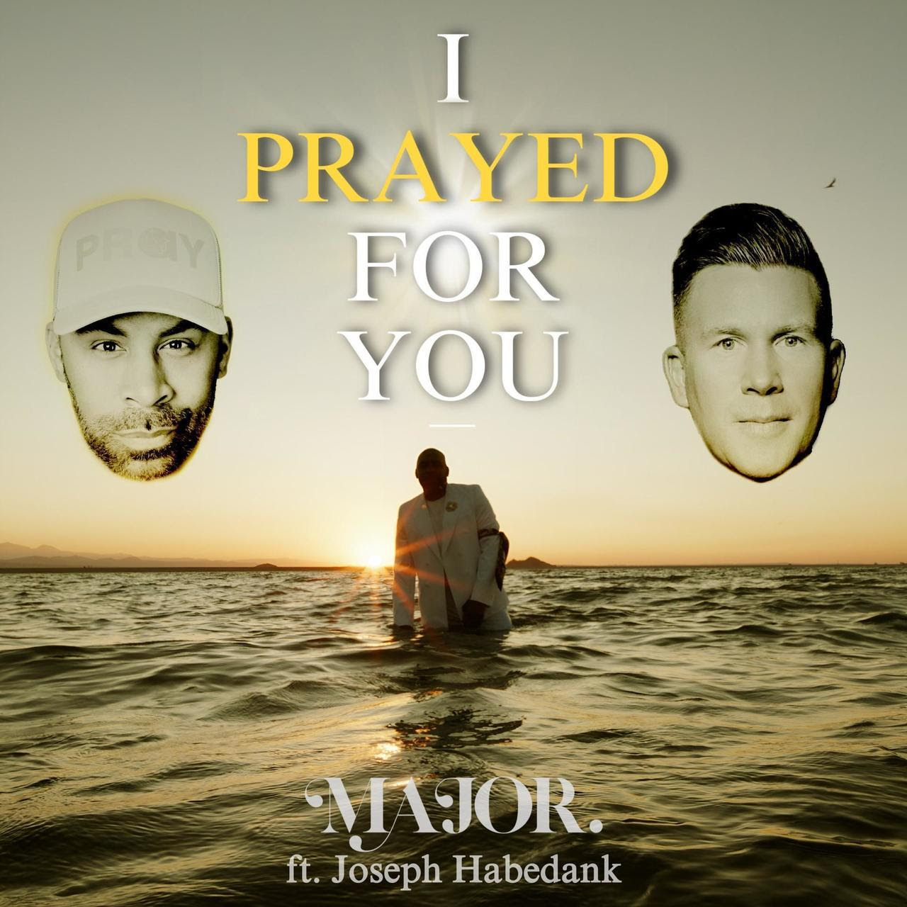 MAJOR. & Joseph Habedank Drop CCM Remix of 'I Prayed For You' - Path ...